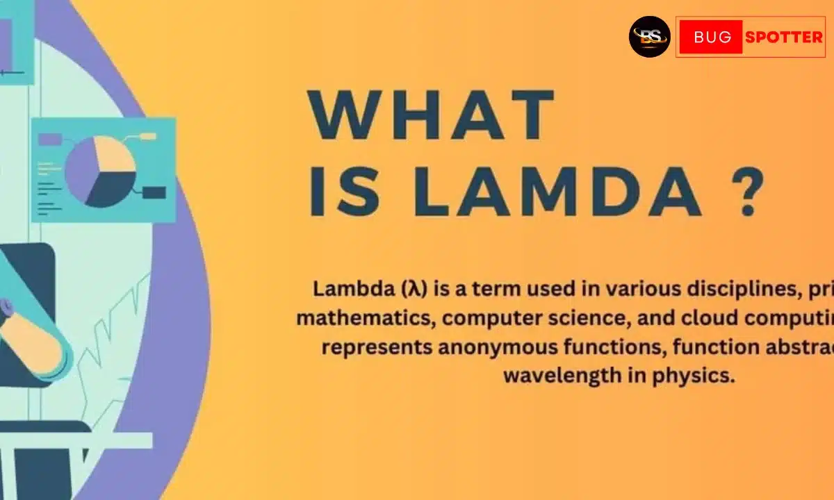 What Is Lamda ? - BUGSPOTTER